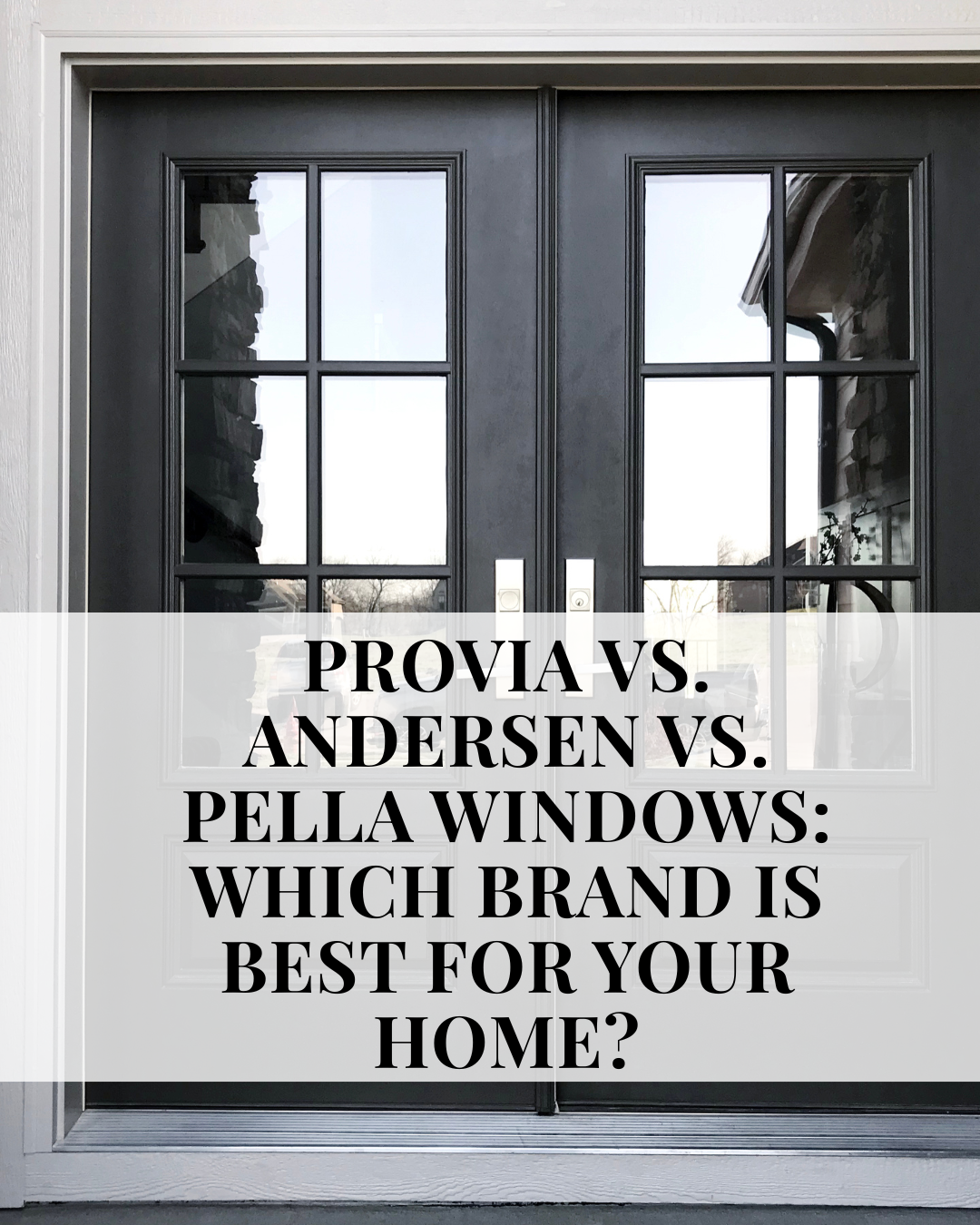 ProVia vs. Andersen vs. Pella Doors: Which Brand Is Best for Your Home ...